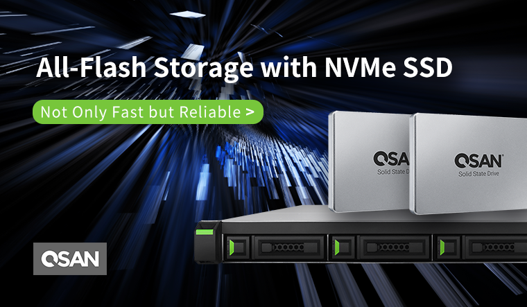 Accelerate XCubeNAS with all NVMe Array | QSAN